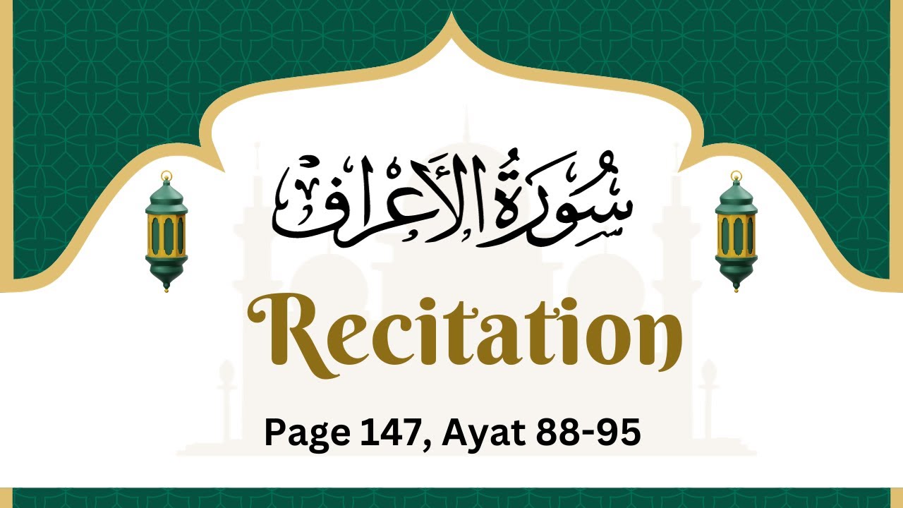 Tajweed Quran Recitation 07Surah Al A raf Page 147 Ayat 88