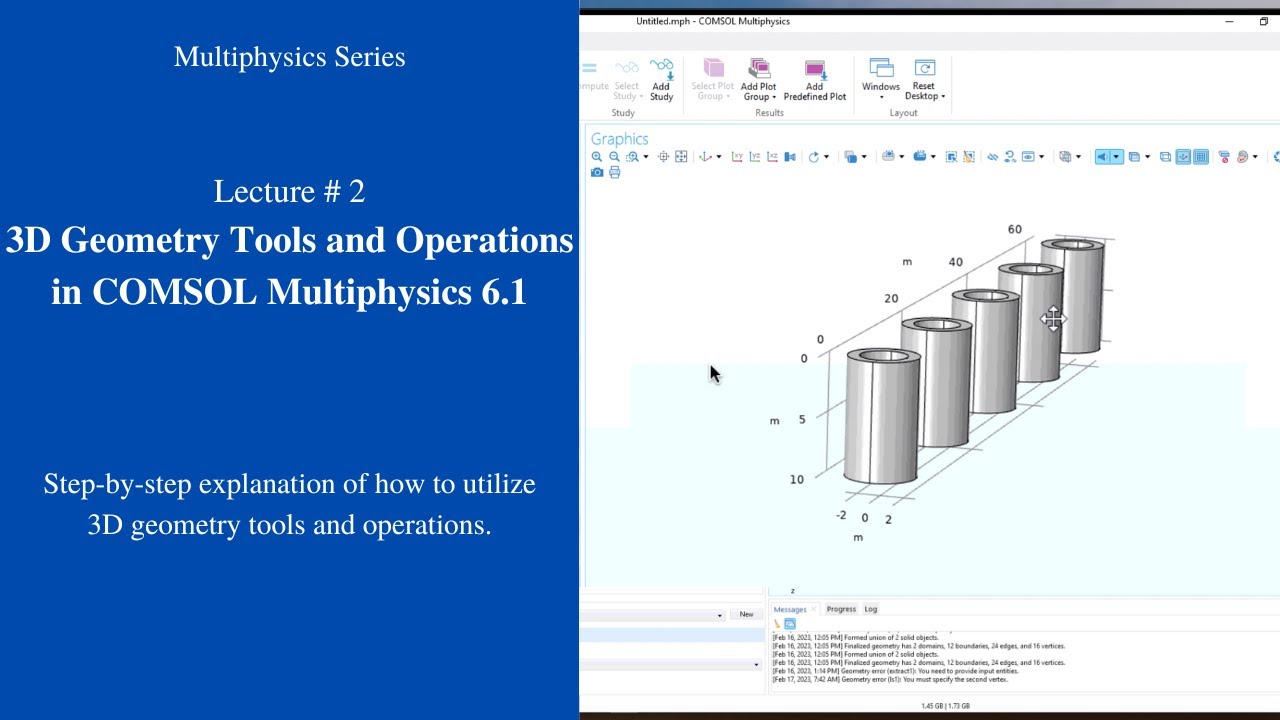 How To Use 3d Geometry Tools And Operations In Comsol Multiphysics 61 L2 Multiphysics Series