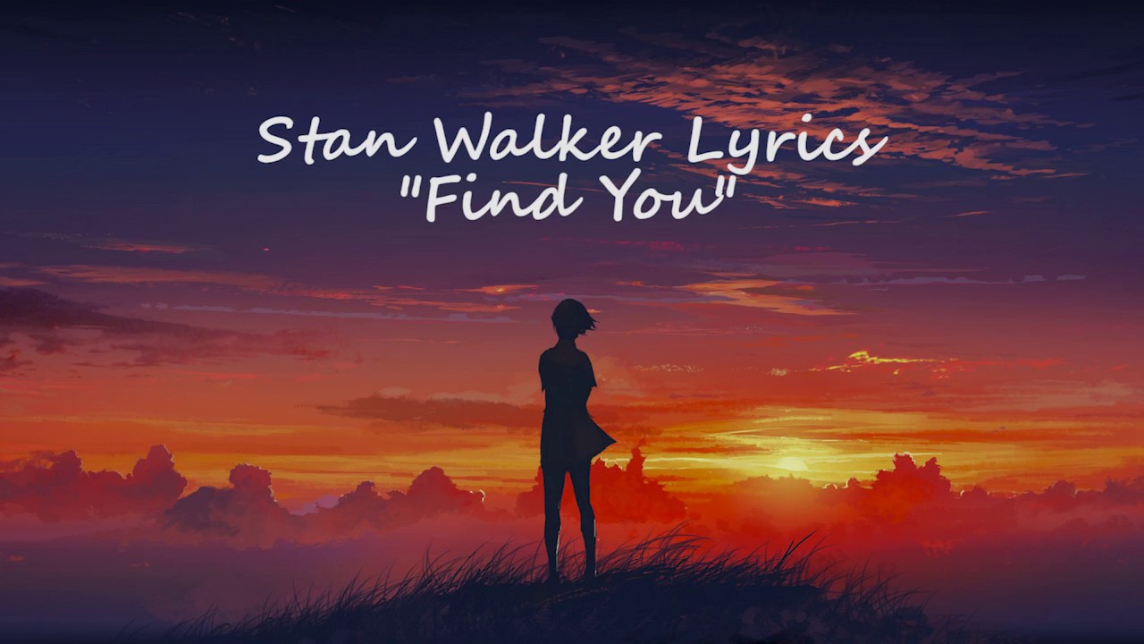 Stan Walker Lyrics Find You - YouTube