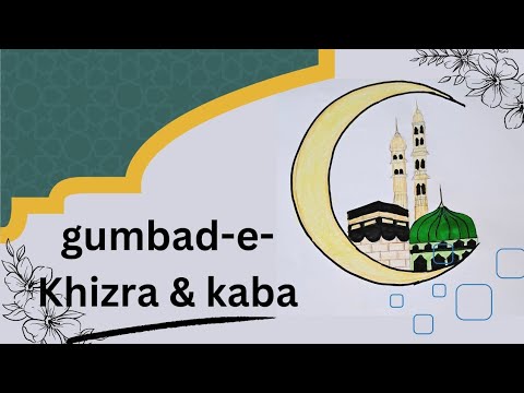 how to draw easy gumbad-e-Khizra & kaba #art #drawing #painting - YouTube
