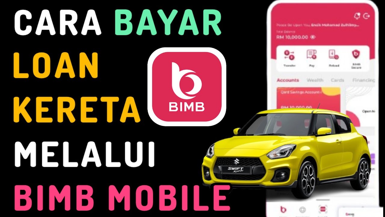 Cara Bayar Loan Kereta Guna BIMB MOBILE - YouTube