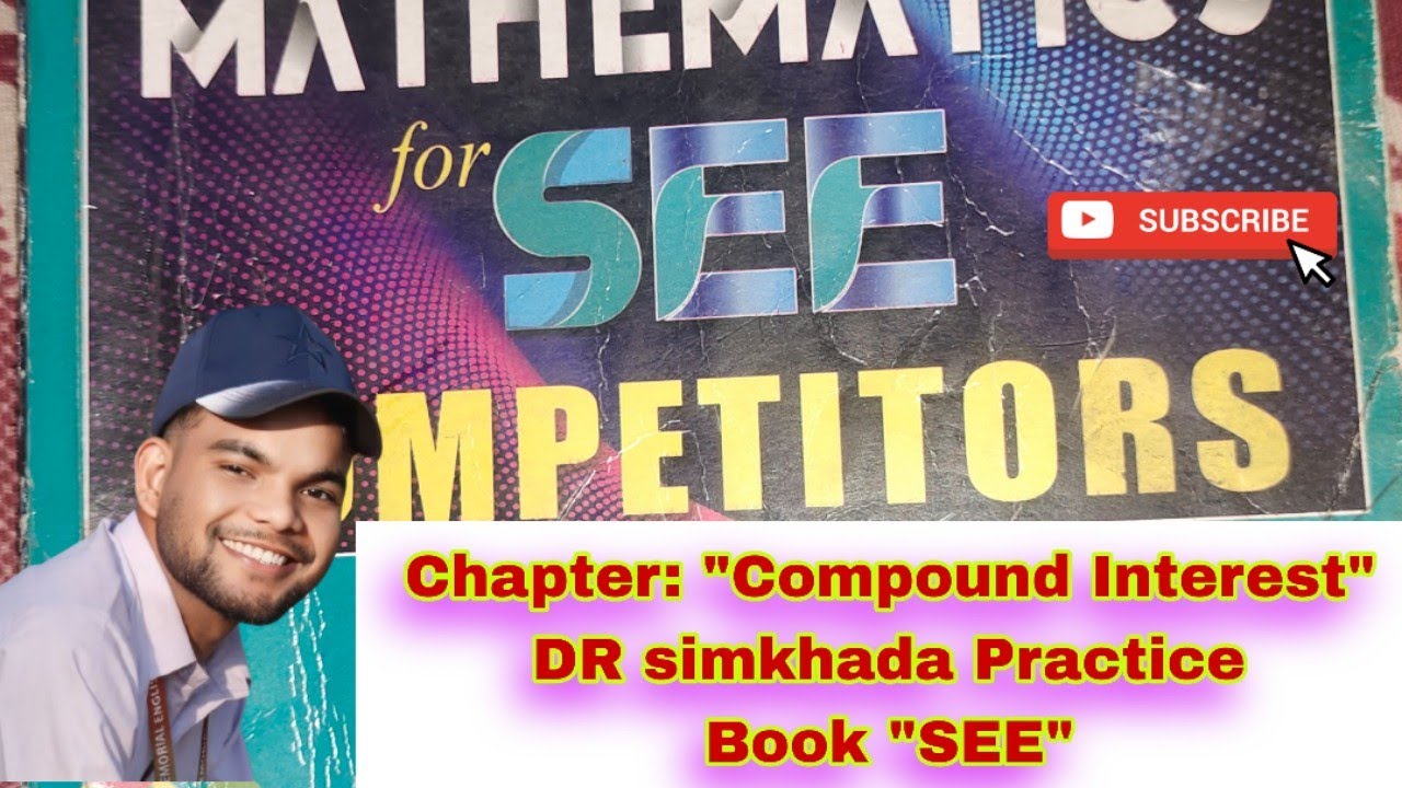 Chapter: Compound Interest (3A) DR simkhada mathematics practice book # ...