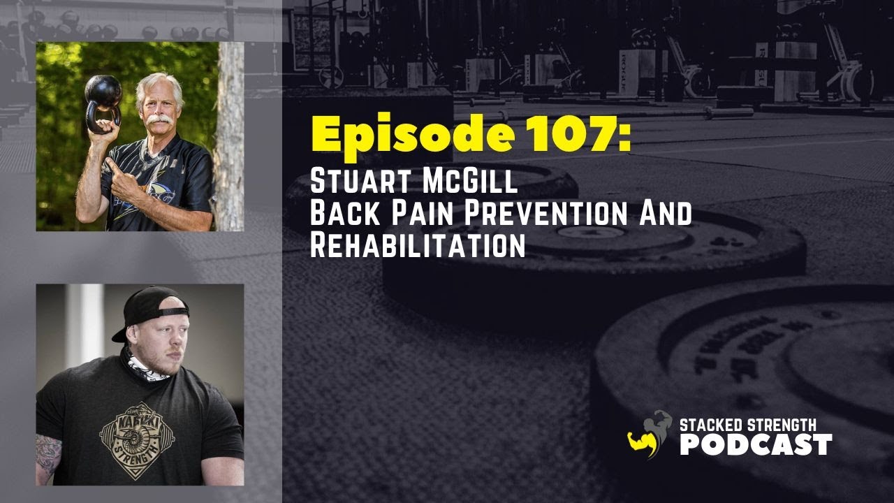 #107 Dr. Stuart McGill - Back Pain Prevention And Rehabilitation - YouTube