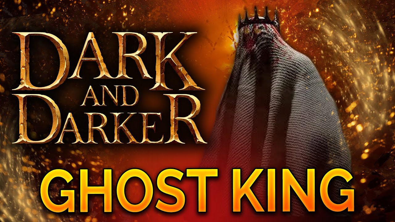 Ghost King Dark and Darker czyli najlepszy sposób na golda i itemy - YouTube