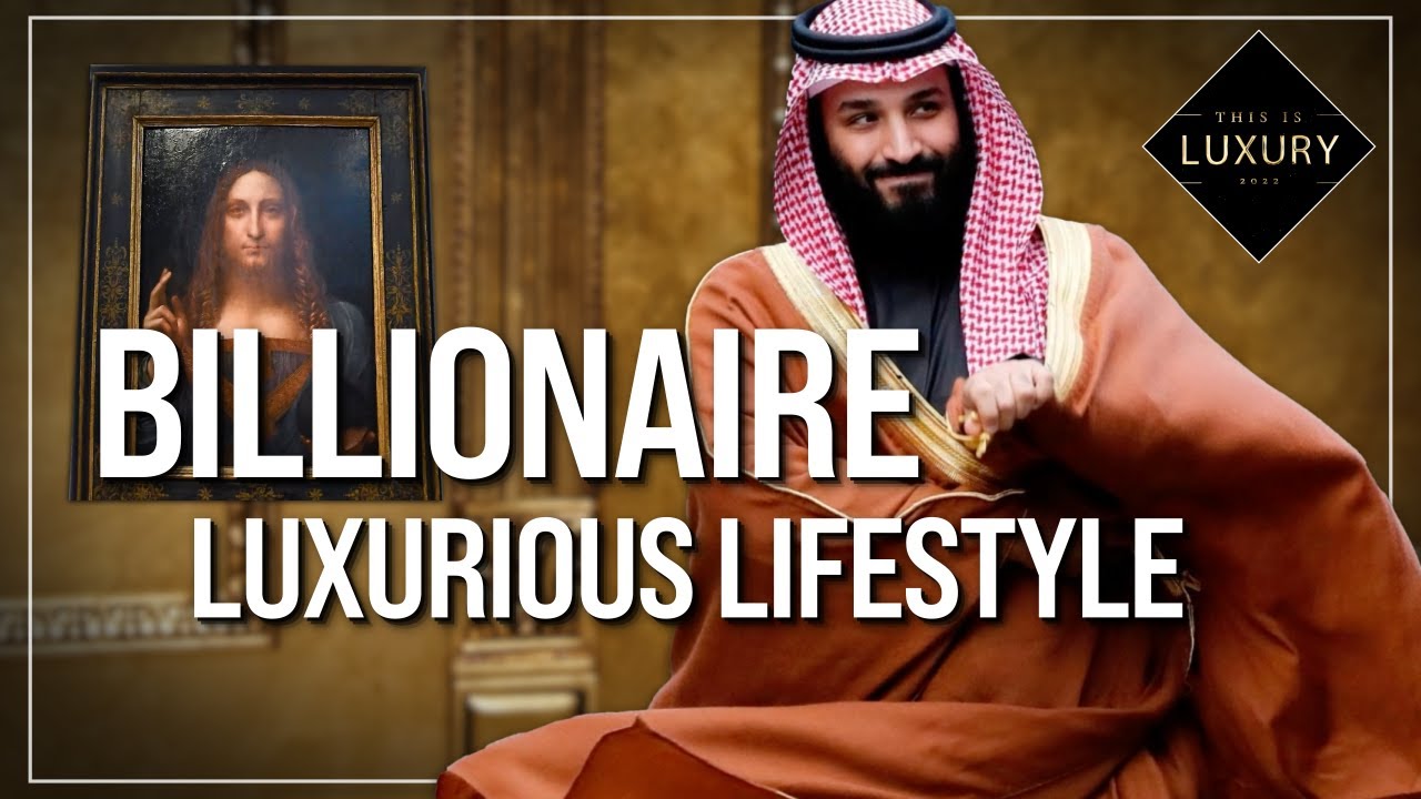 The Lavish Lifestyle: Inside The Extravagant World Of Billionaire ...