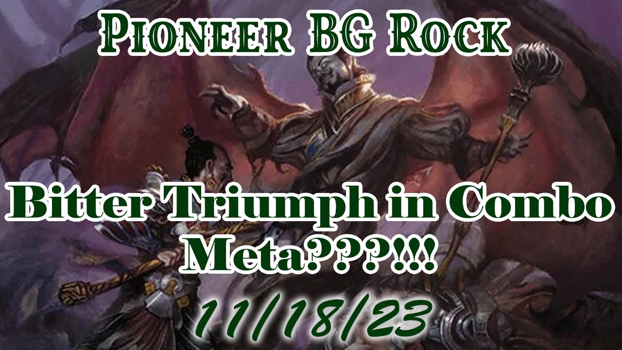 Bitter Triumph?! In a Combo Meta?! Pioneer BG Rock! (11/18/23) - YouTube