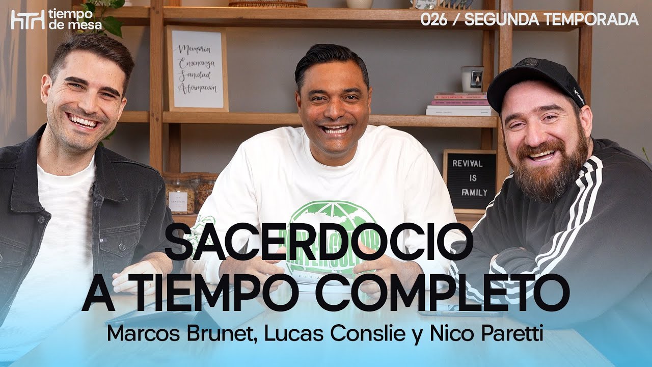 TIEMPO DE MESA 026: Sacerdocio a tiempo completo | Segunda temporada ...