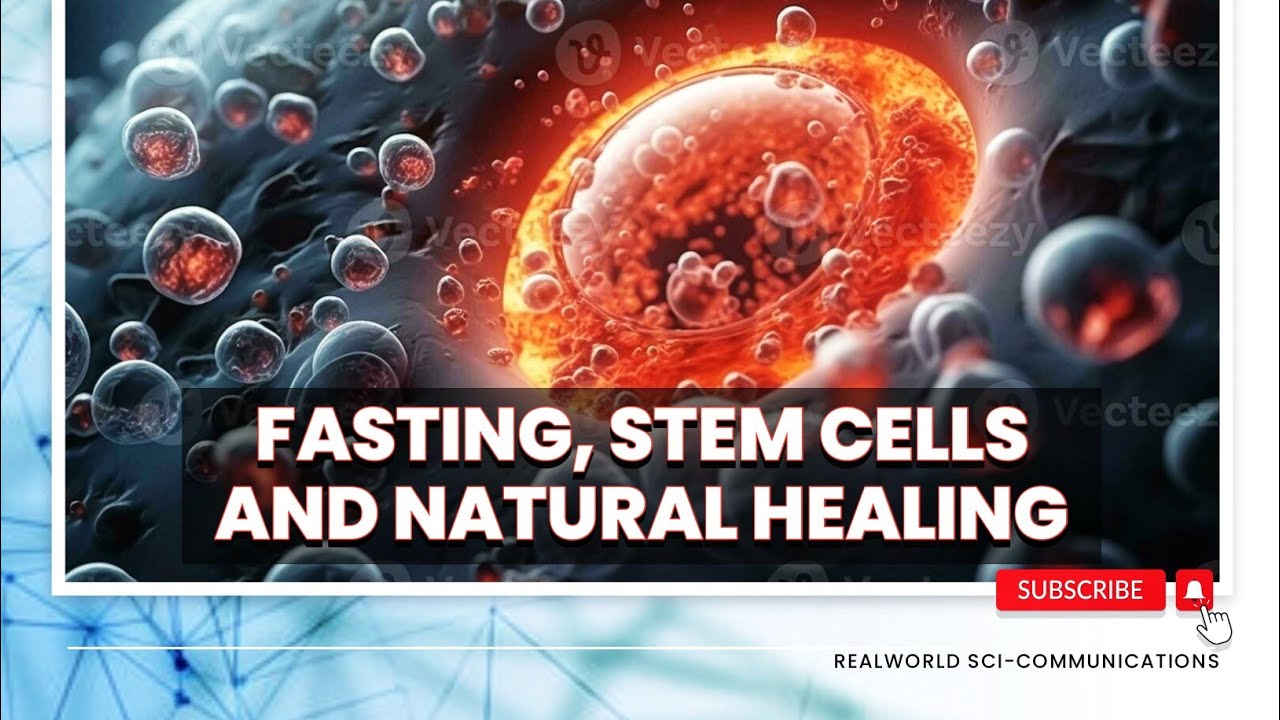 FACTS-TO-KNOW ABOUT FASTING,STEM CELLS AND NATURAL HEALING - YouTube