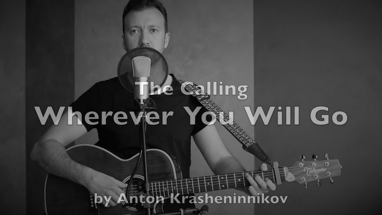 The Calling - Wherever You Will Go (cover) - YouTube