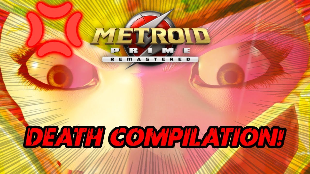 The many deaths of Samus - Metroid Prime Remastered Death Compilation ...