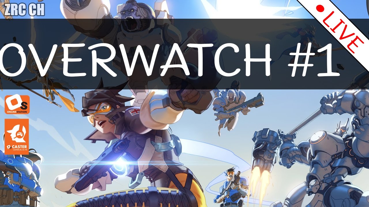 [ Live ] Overwatch : Quick play เฮฮากันไป - YouTube