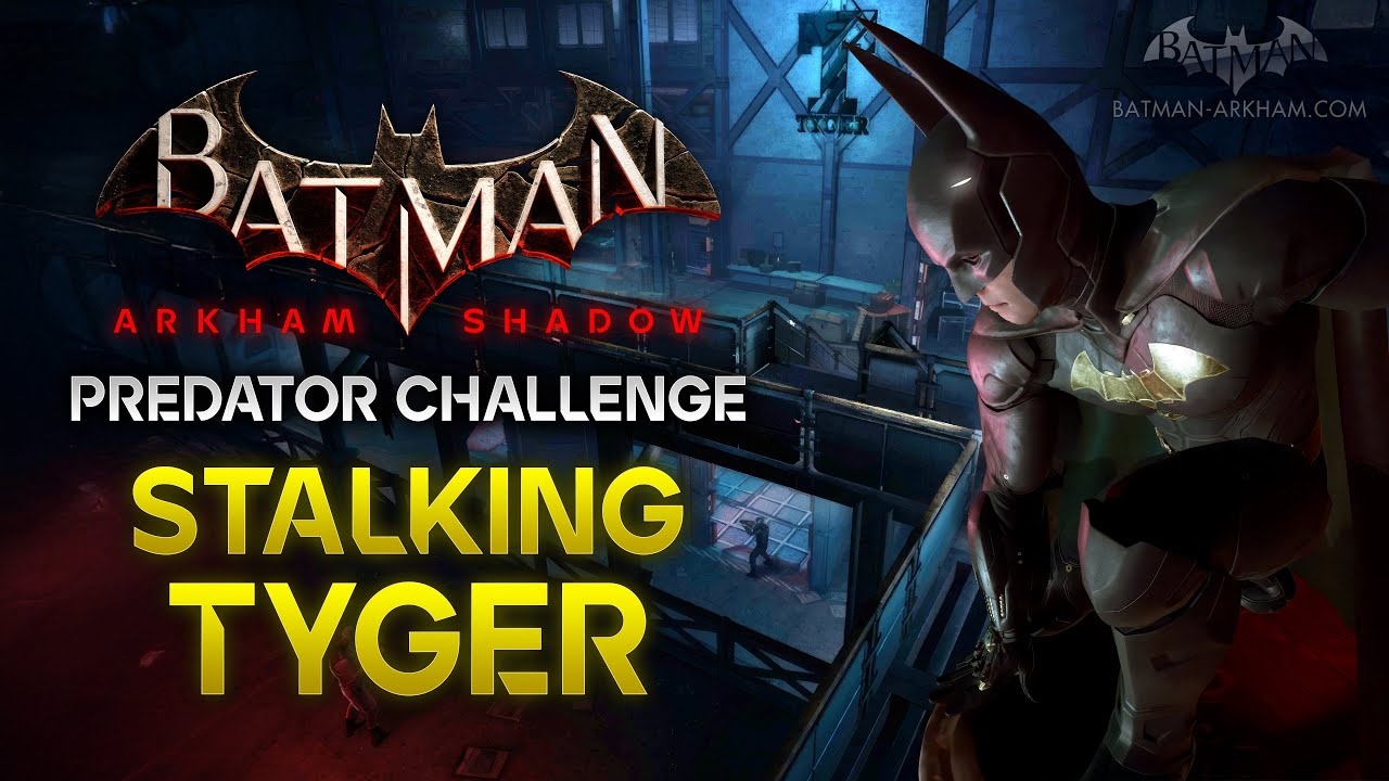 Batman: Arkham Shadow - Predator Challenge #10: Stalking TYGER [Silent ...