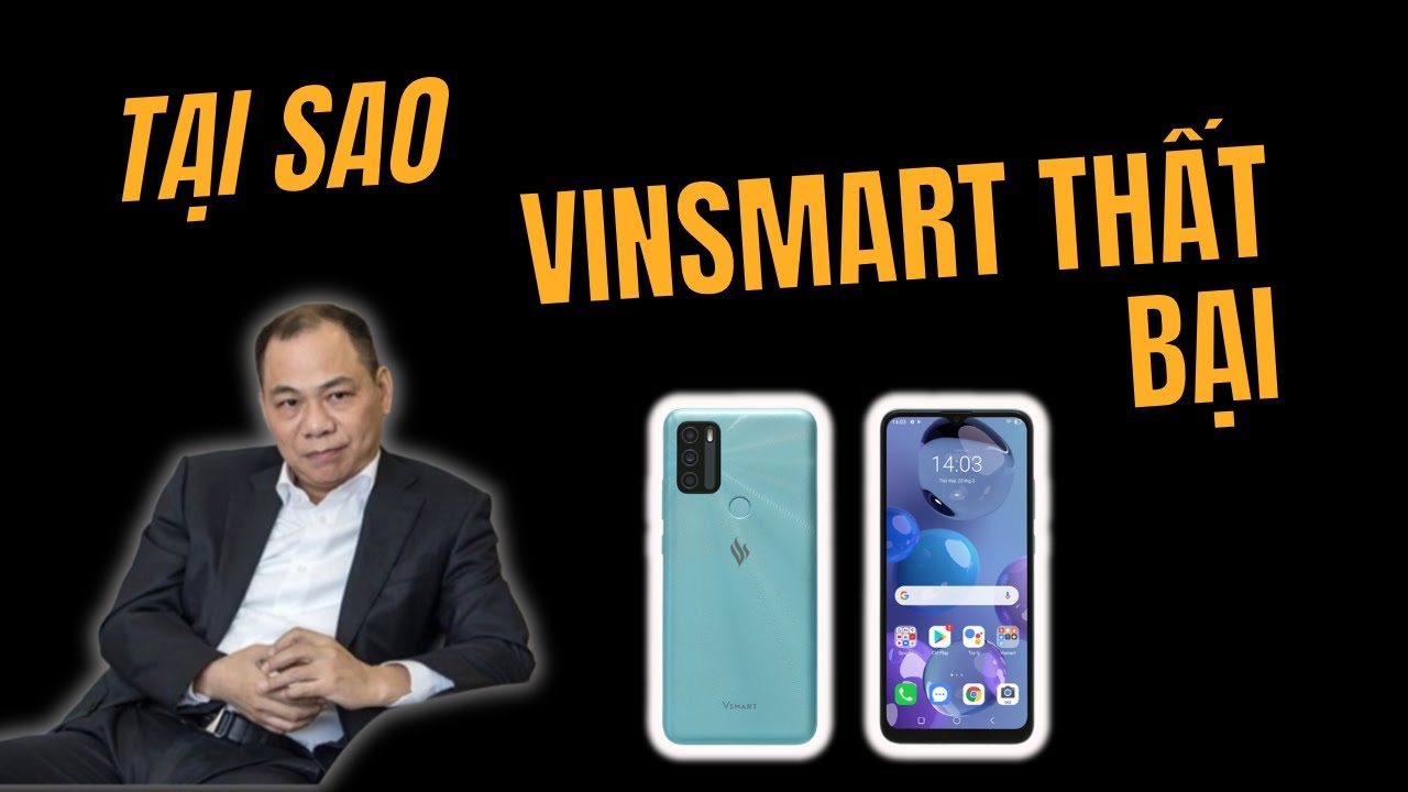 Tại Sao Tập Đoàn Vingroup Dừng Sản Xuất Điện Thoại Vinsmart ? # ...