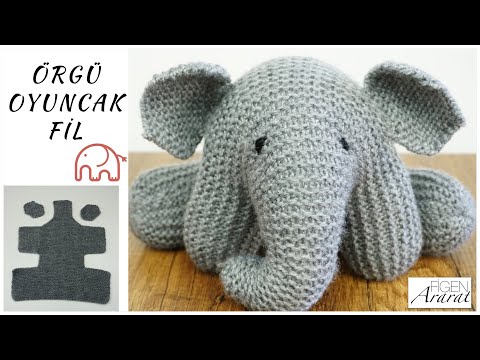 Örgü oyuncak fil / en kolay iki şişle örgü oyuncak / Figen Ararat