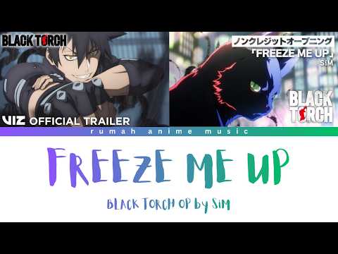 [Lyrics] SiM - FREEZE ME UP (Black Torch Opening OP) TV-Version | Lyrics JP/EN/ID/FR/ES