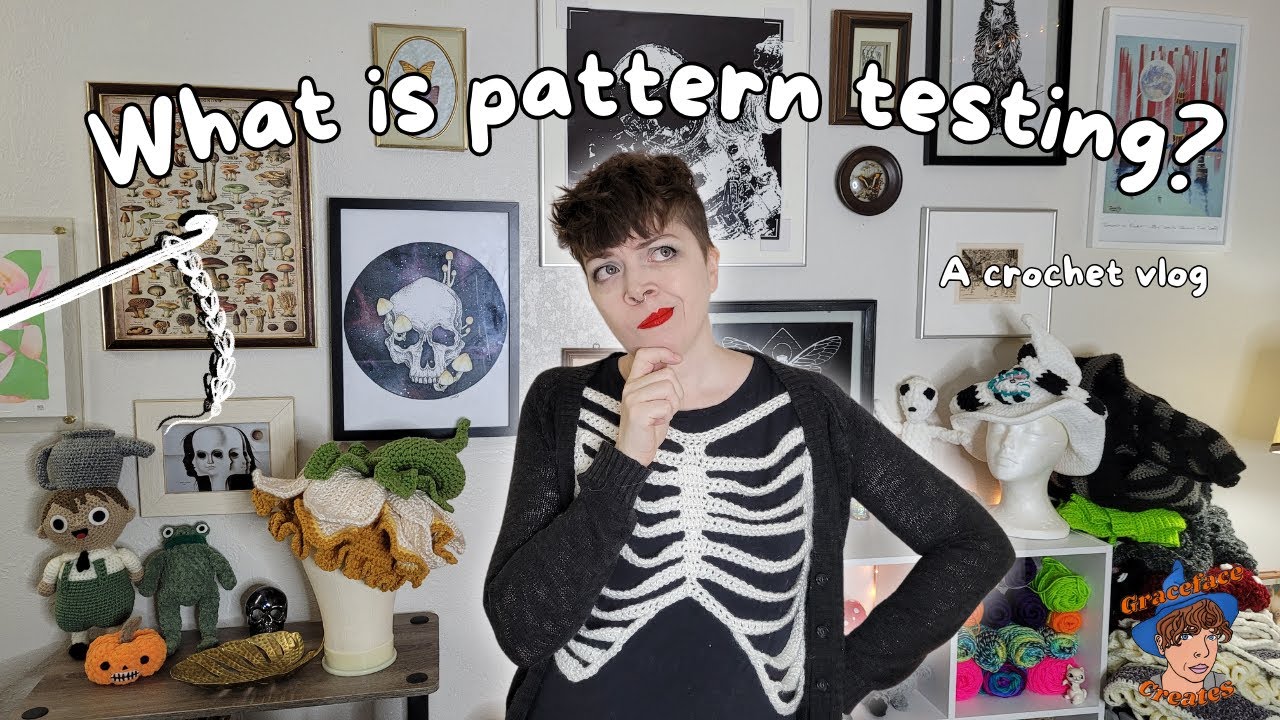 What's the deal with crochet pattern testing? Let's talk about it ...