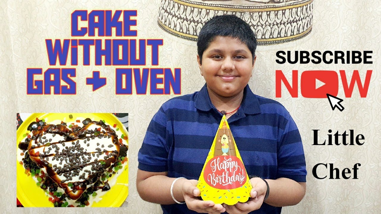 Cake by Little Chef without Gas & oven - YouTube