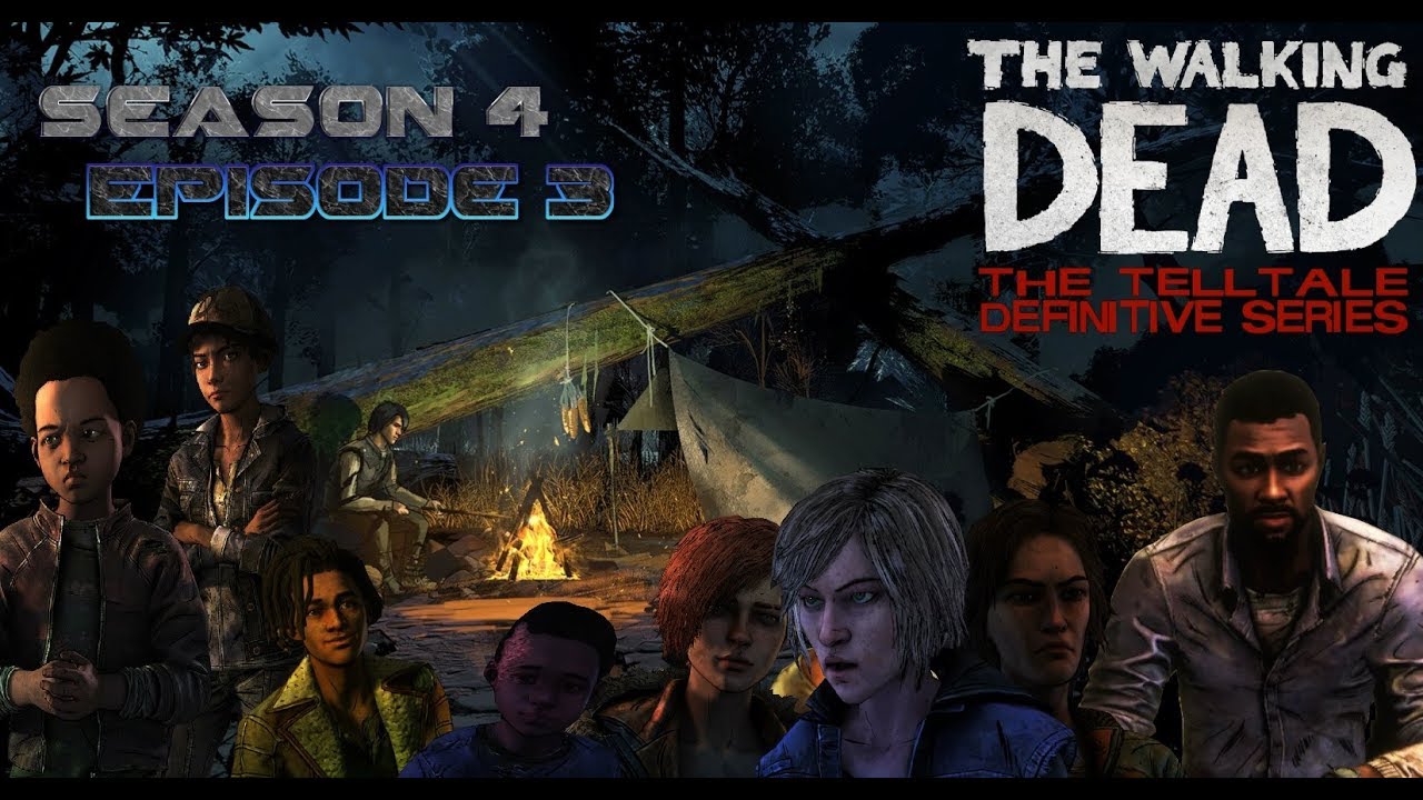 The Walking Dead Definitive Edition | Season 4 | Let's Play | Full ...