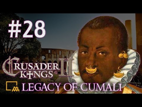 Crusader Kings 2 - 28. Bölüm [Legacy of Cumali - Türkçe Seri]