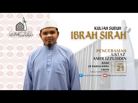 Ibrah Sirah | Ust Amir | Surau Elmina Green | 21/9/25 - YouTube