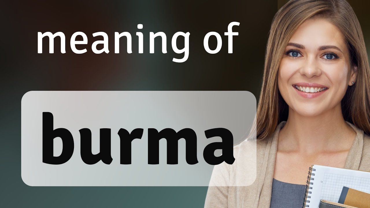 Burma | what is BURMA definition - YouTube
