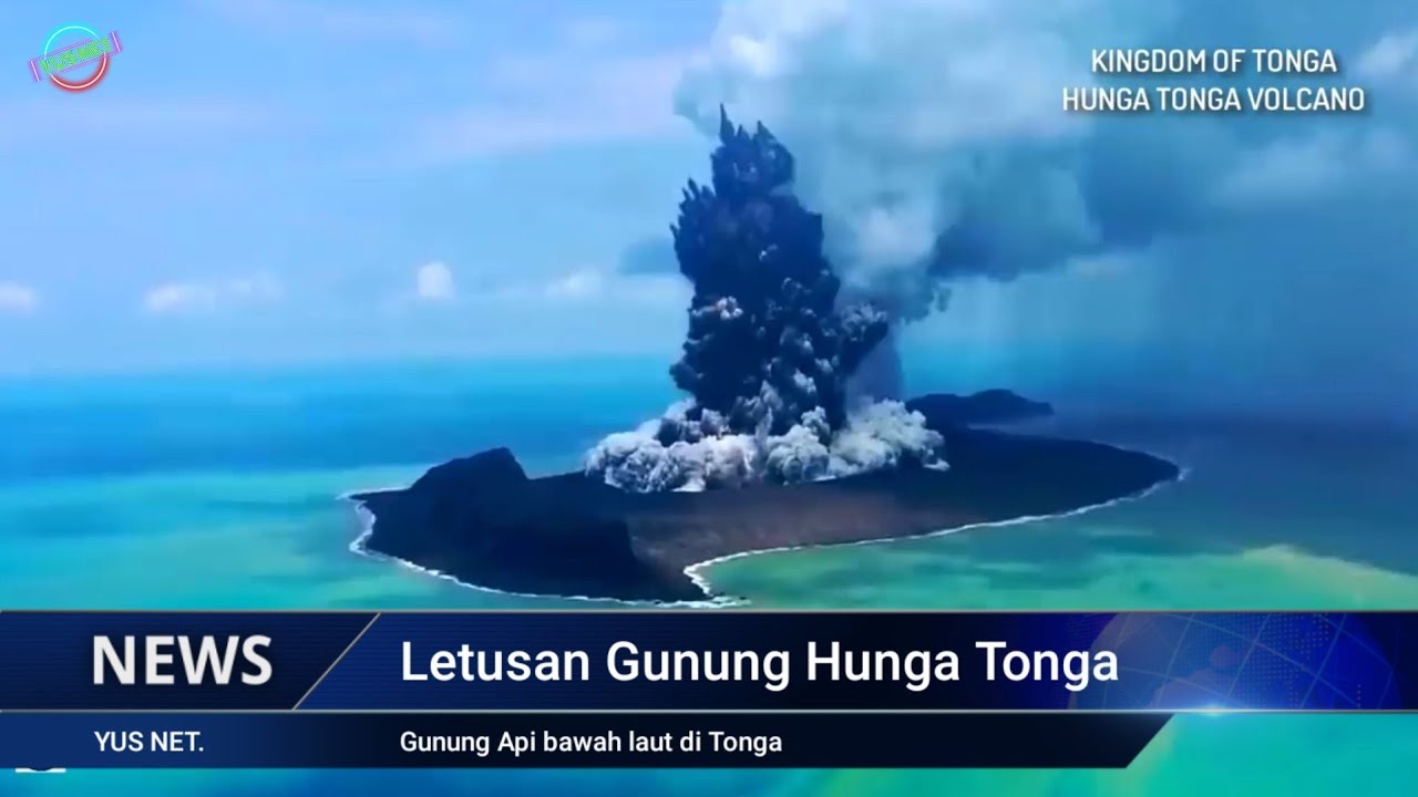 Letusan Gunung Api Hunga Tonga - YouTube