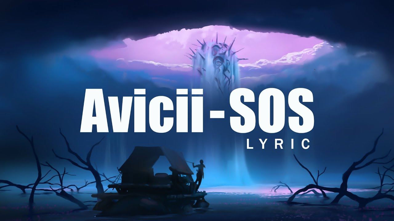 Avicii - SOS ft. Aloe Blacc (Audio Tune) Lyric - YouTube