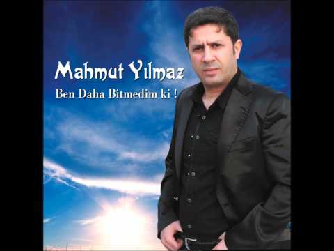 Mahmut Yılmaz - Ben Daha Bitmedim Ki