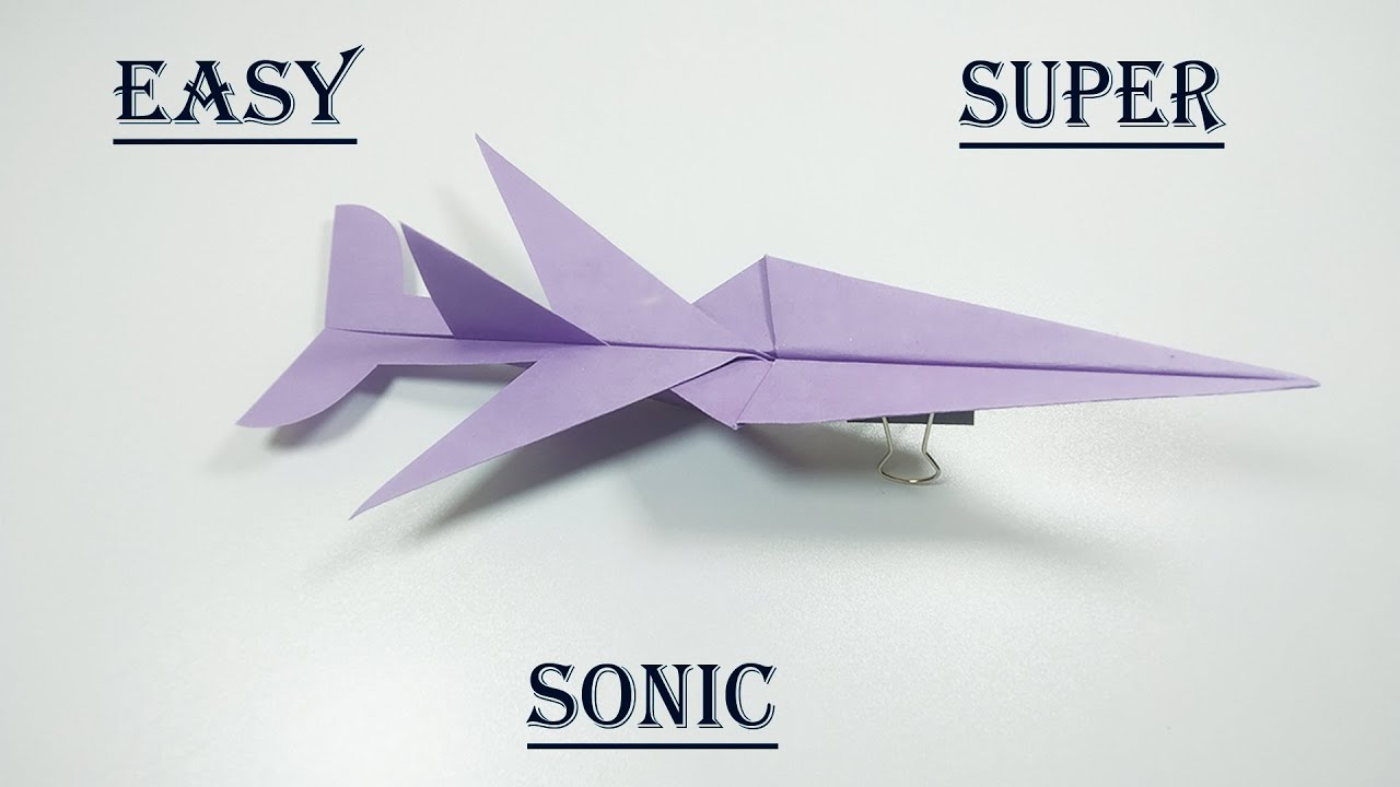 EASY Paper Plane that FLY FAR ! BEST Paper Airplanes - Super Sonic ...