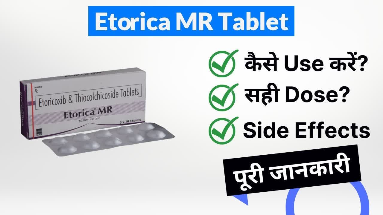 Etorica MR Tablet Uses in Hindi | Side Effects | Dose - YouTube