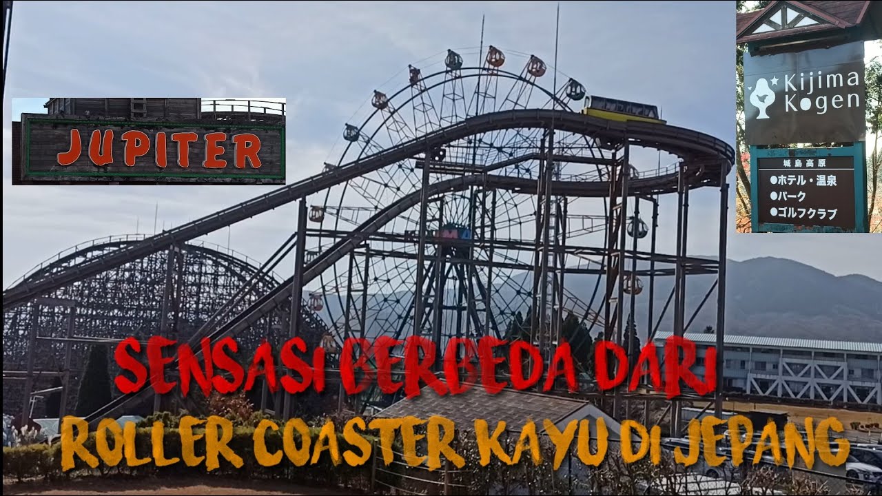 JUPITER ‼️RASAKAN SENSASI BERBEDA DARI ROLLER COASTER KAYU DI JEPANG ...
