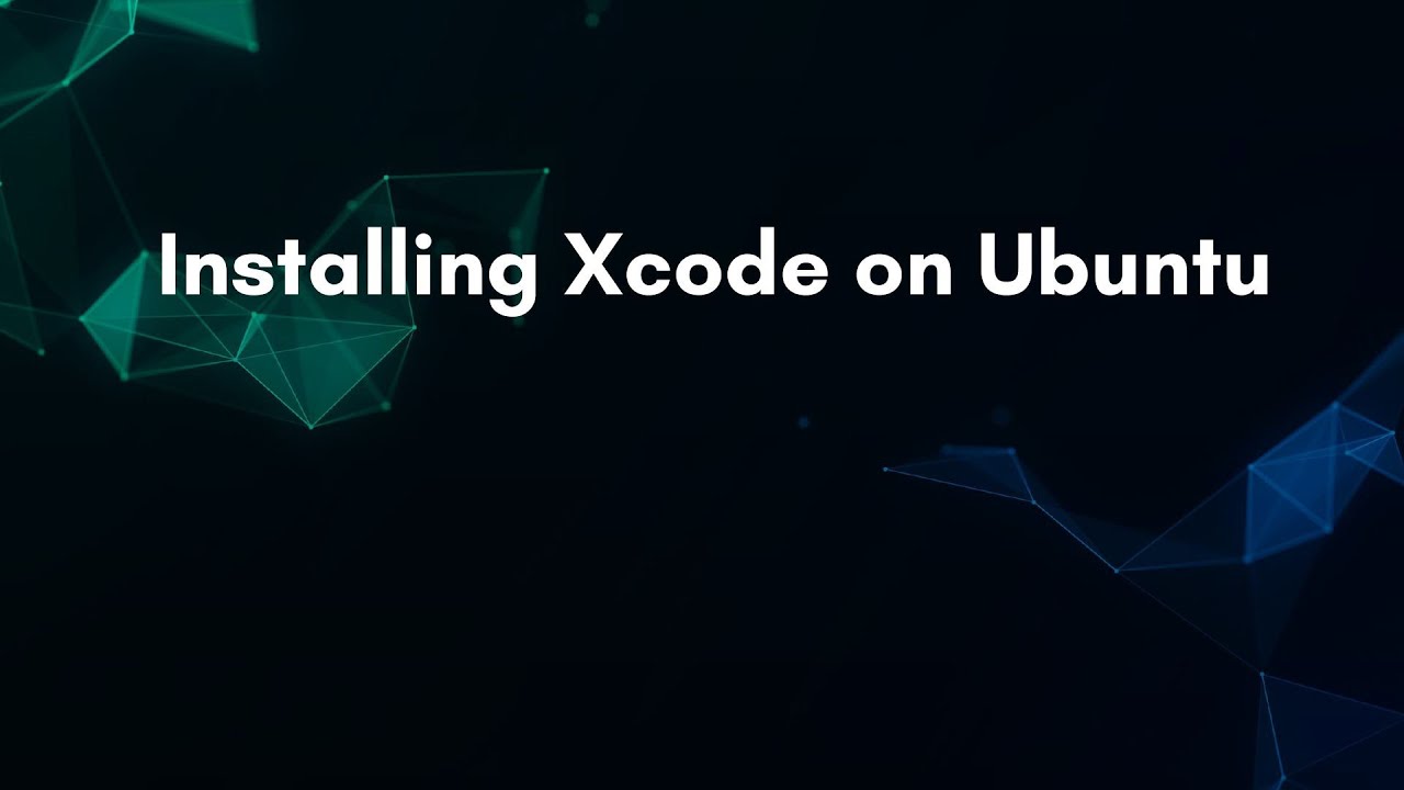 Installing Xcode on Ubuntu - YouTube