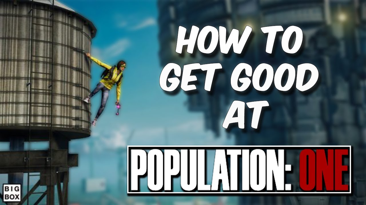 How to Get GOOD At Population: One VR! || Population: One Tips, Tricks ...