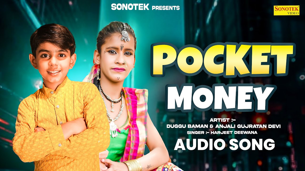 Pocket Money | Duggu Baman | Anjali Gujratan | New Haryanvi Song 2024 ...
