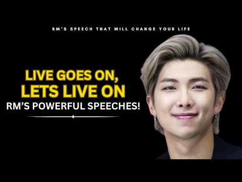 Kim Namjoon’s Speech That Will Motivate You to Never Give Up | RM Of BTS Powerful Message