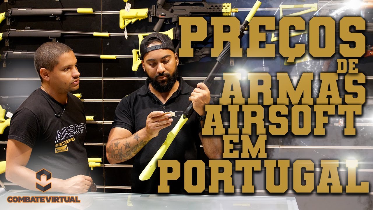 PREÇOS DE "ARMAS" AIRSOFT EM PORTUGAL / LOJA COMBATE VIRTUAL LISBOA ...