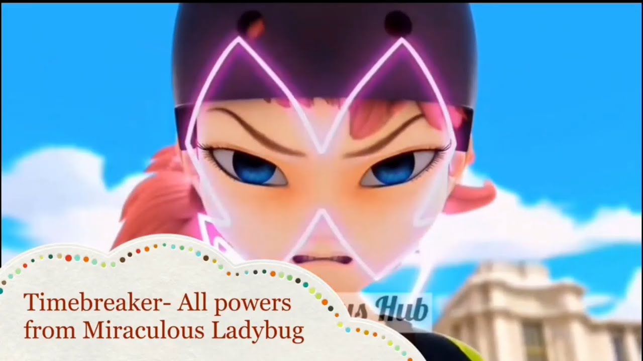Timebreaker- All powers from Miraculous Ladybug - YouTube
