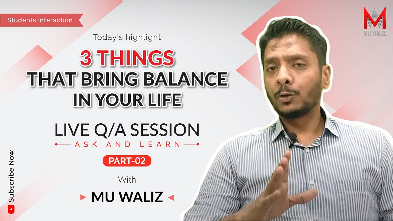 3 Things That Bring Balance In Your Life | QA Session 02 | How To ...