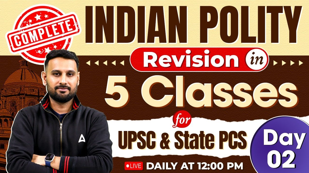 Complete Indian Polity Revision in 5 Classes For UPSC & State PCS day ...