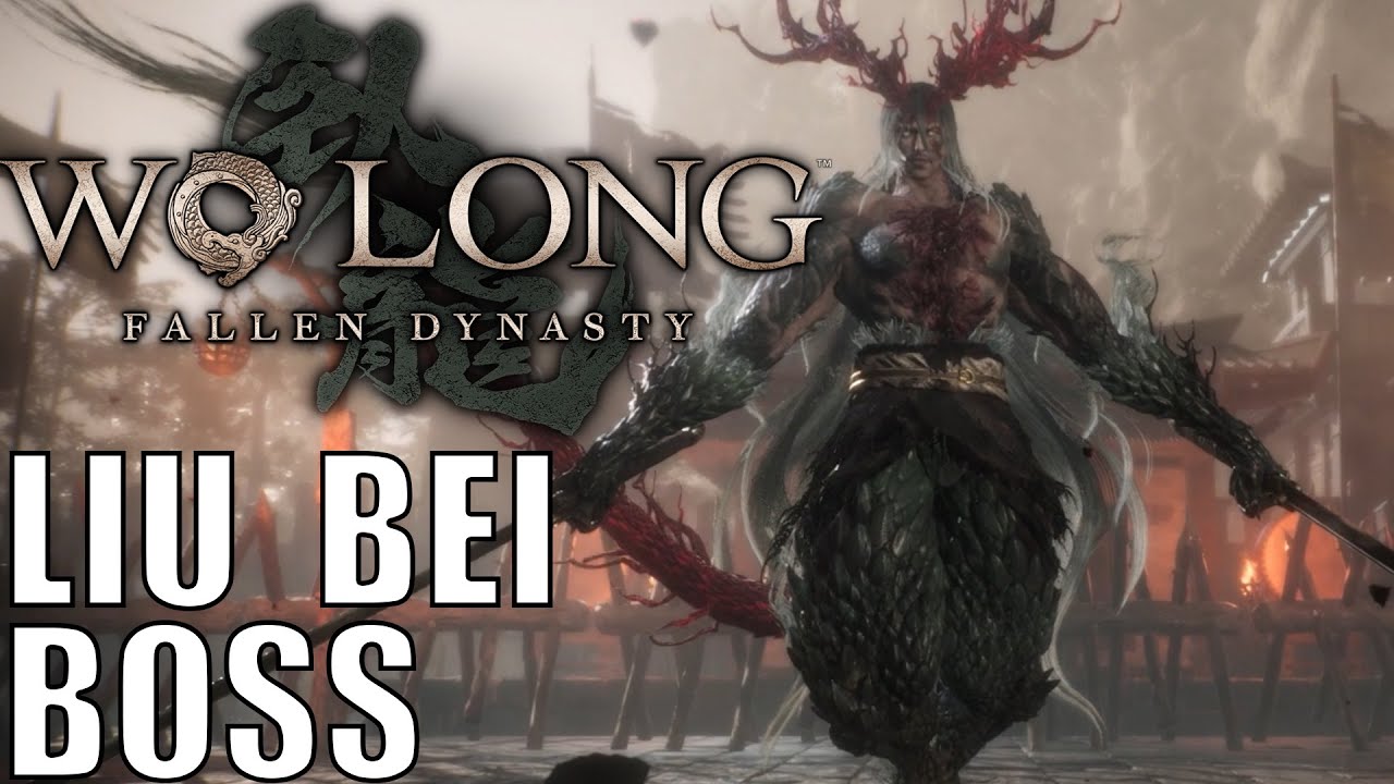 Wo Long - Liu Bei Boss Guide - YouTube