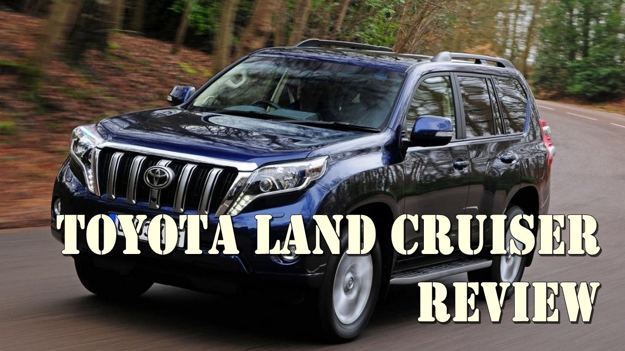 Toyota Land cruiser review 2017 - YouTube