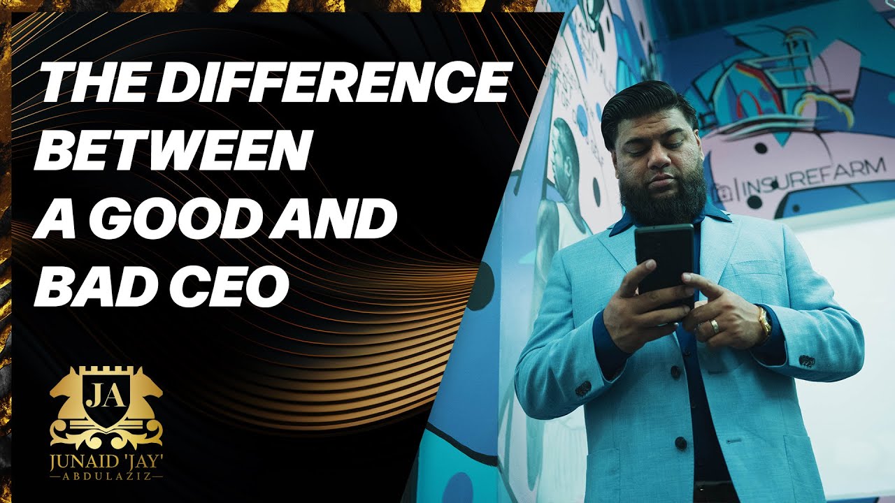 The Difference Between a Good and Bad CEO - Jay Abdulaziz - YouTube