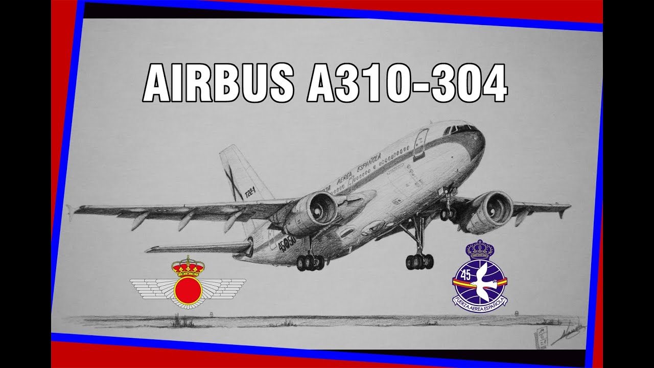 Airbus A310 - 45 GRUPO - Spanish AIR FORCE - TIMELAPSE DRAWING - YouTube