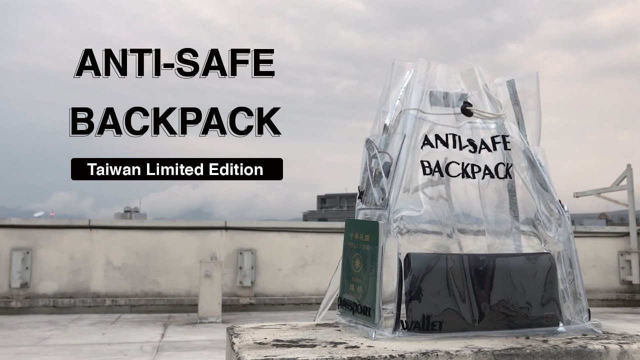 ANTI-SAFE BACKPACK - Taiwan Limited Edition | 只能在台灣使用的超危險旅行包 - YouTube