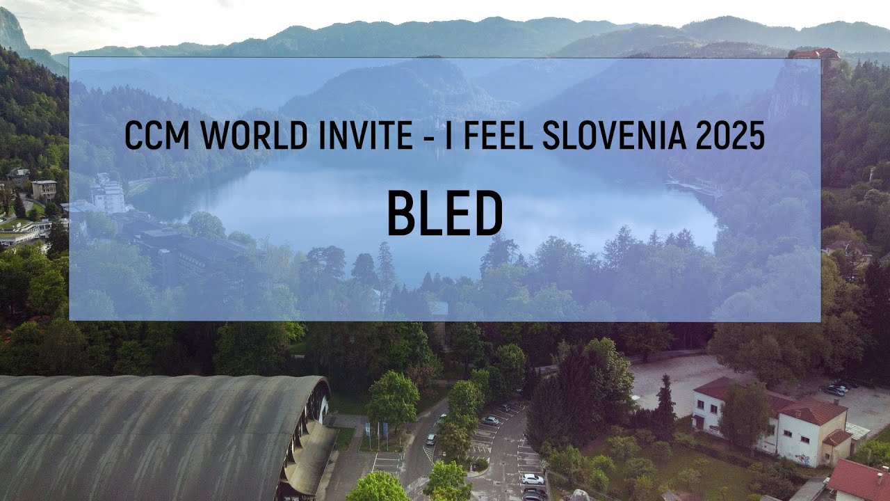 [CCM World Invite – I feel Slovenia 2025] Bled #day1 - YouTube