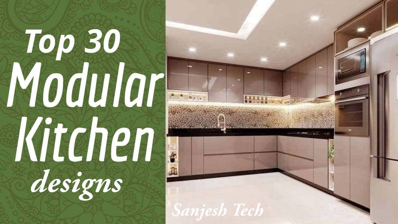Design a Modular Kitchen That Suits Your Lifestyle | Top 30 Modular ...