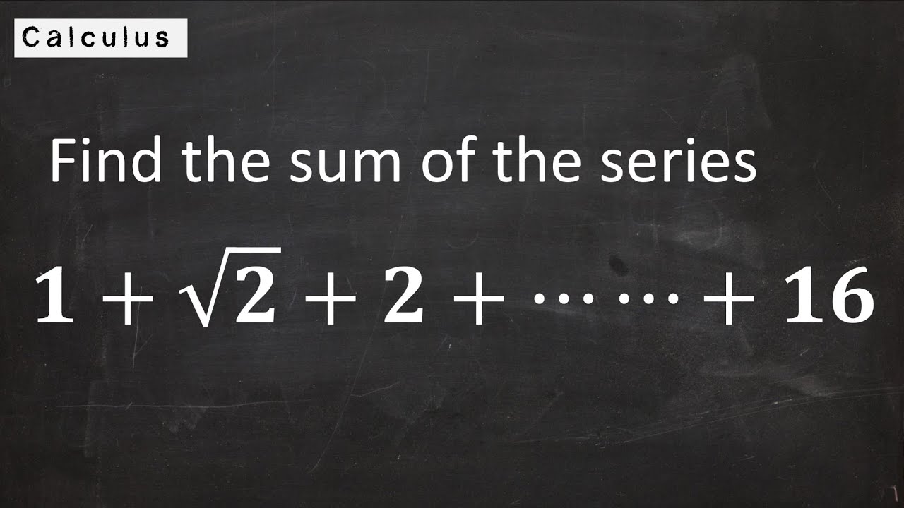 Sum of A Series with Unknown Number of Terms - YouTube