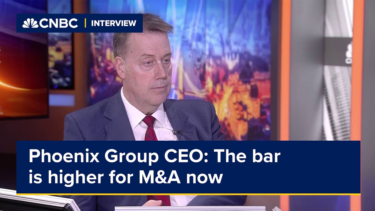 Phoenix Group CEO: The bar is higher for M&A now - YouTube