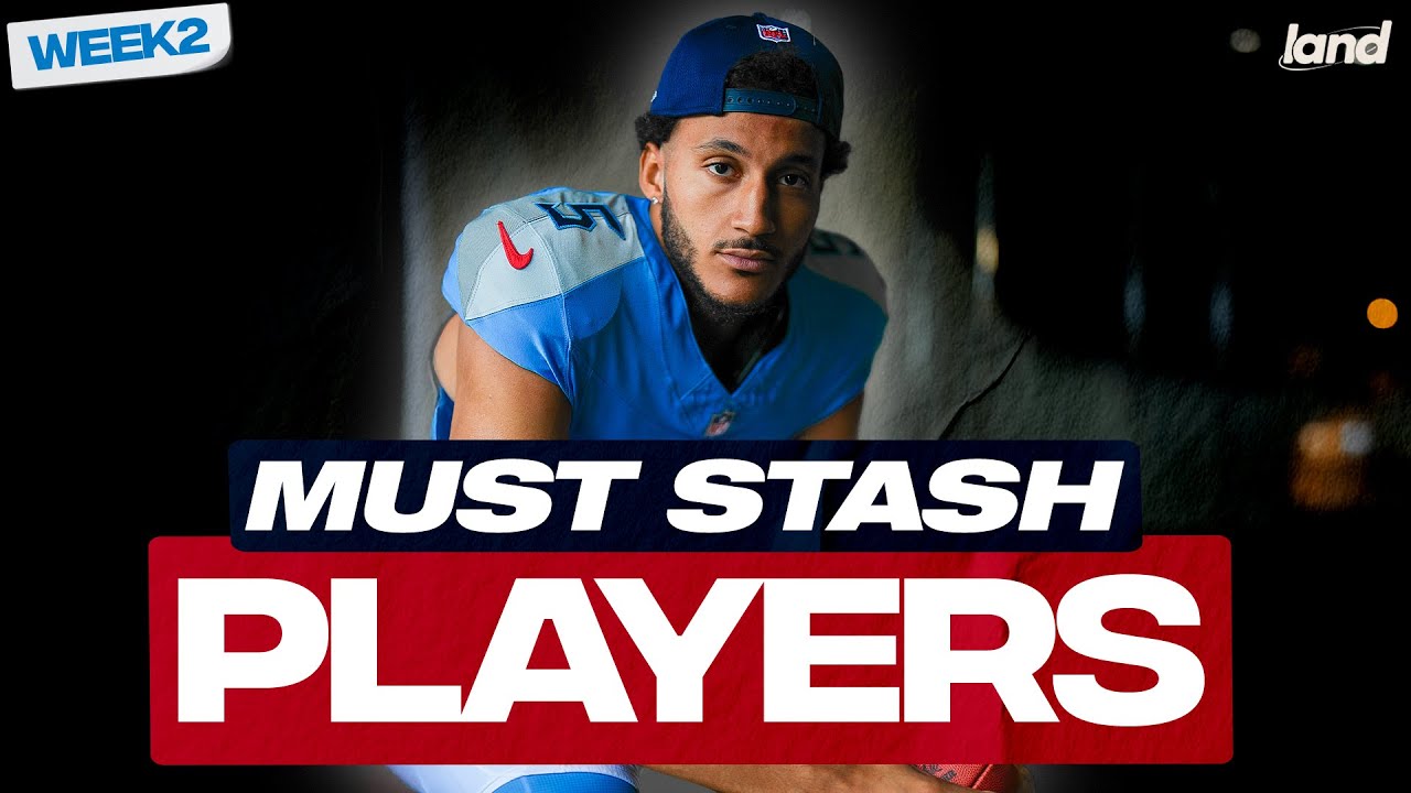 15+ MUST STASH Players To Add BEFORE Week 2 - YouTube