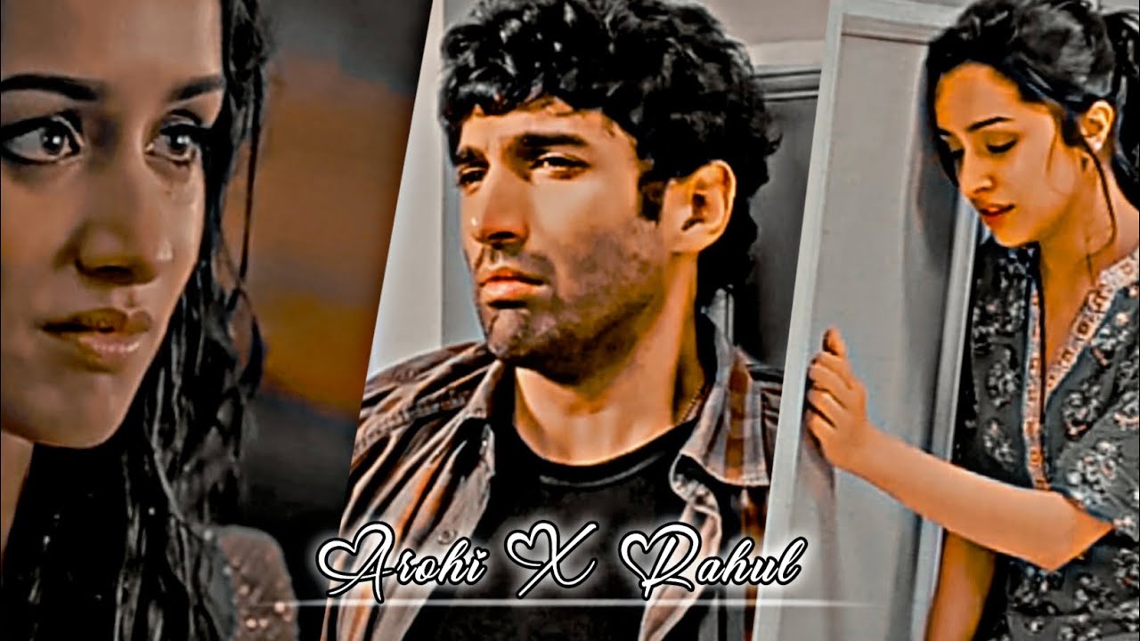 Arohi X Rahul | Haaya Ko Zarah | Ashiqui 2 | Shraddha Kapoor | Aditya ...